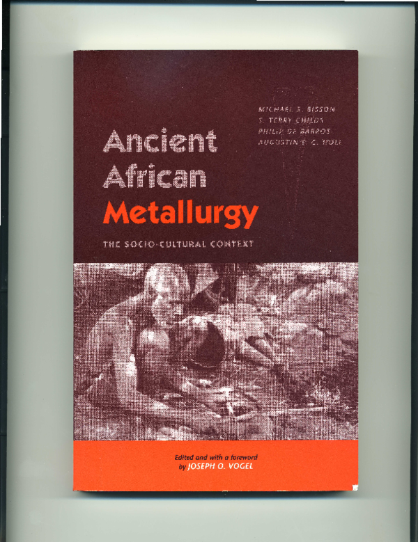 (PDF) Iron Metallurgy: Sociocultural Context, pp. 147-198 In Ancient ...