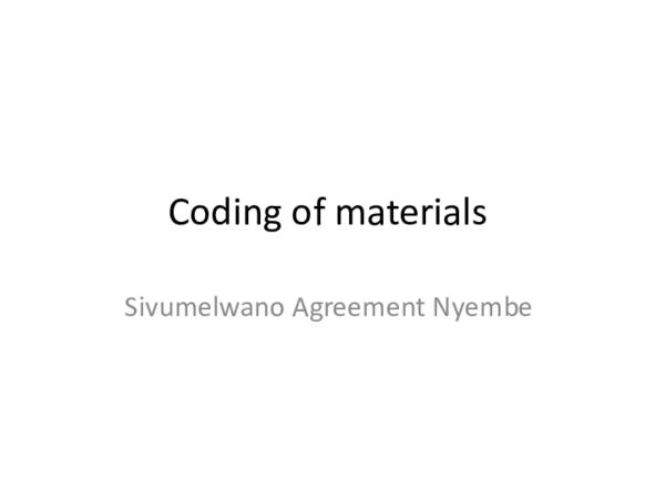 (PPT) Coding of materials | Sivumelwano Nyembe - Academia.edu