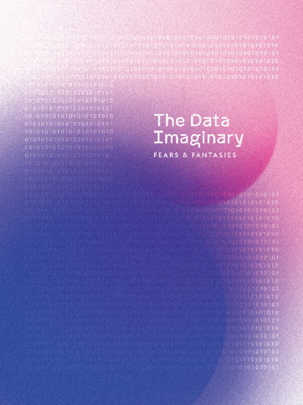 (PDF) The Data Imaginary, Fears and Fantasies