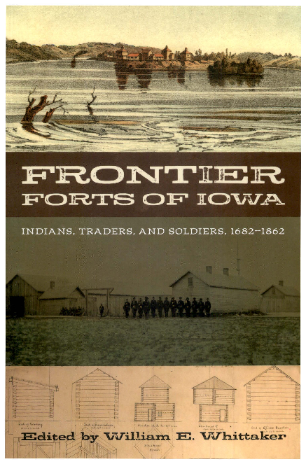 (PDF) Frontier Forts of Iowa, Indians, Traders, and Soldiers, 1682-1862