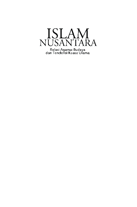 (PDF) Islam Nusantara: Relasi Agama-Budaya dan Tendensi Kuasa Ulama