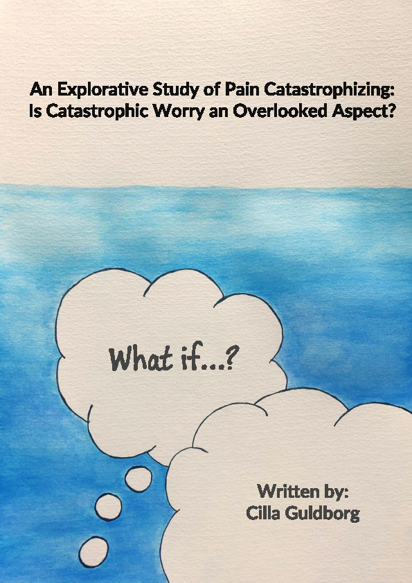 (PDF) An Explorative Study of Pain Catastrophizing : Is Catastrophic ...