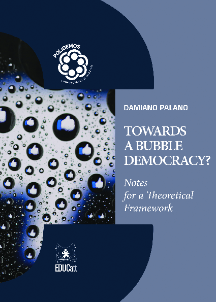 (PDF) Towards a Bubble Democracy? Notes for a Theoretical Framework