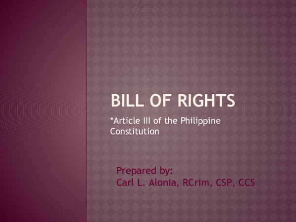 (PPT) Bill of Rights. Article III, 1987 Philippine Constitution