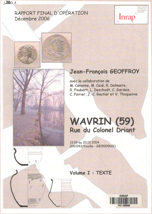 (PDF) WAVRIN (59) rue du Colonel Driant / Rapport de fouilles / T. 1