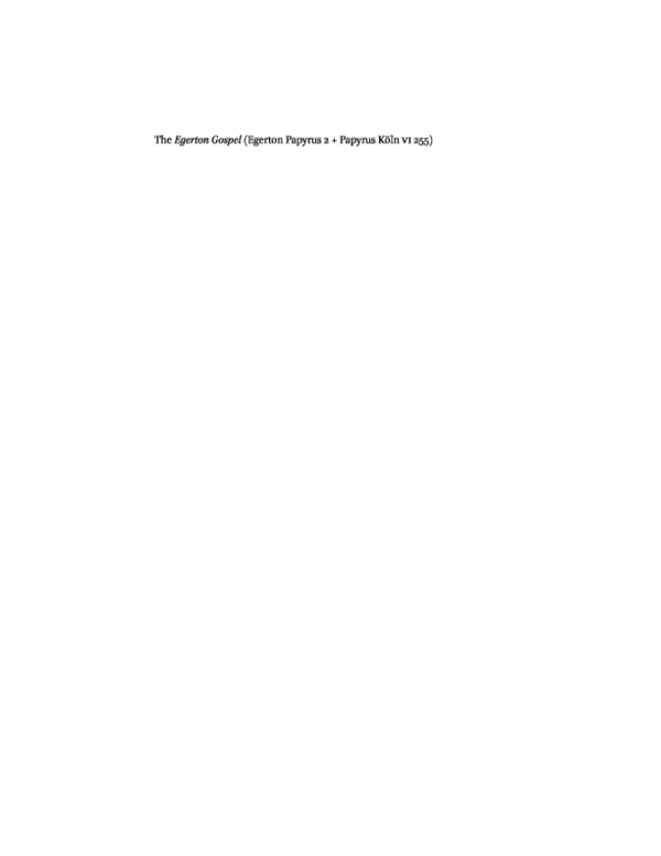 (PDF) The Egerton gospel (Egerton papyrus 2 + Papyrus Köln VI 255 ...