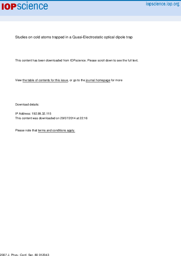 Studies on cold atoms trapped in a Quasi-Electrostatic optical dipole trap