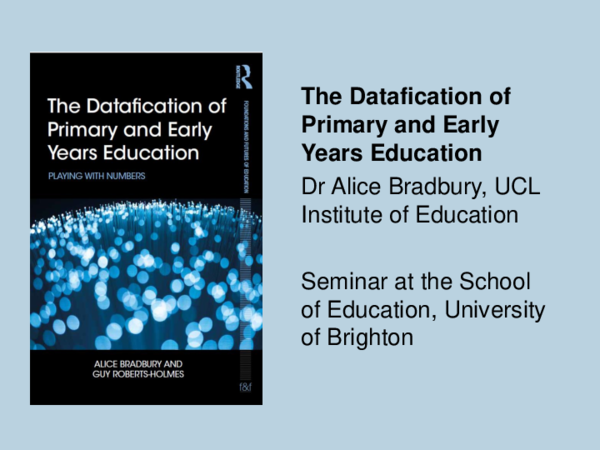 (PDF) The Datafication of Primary and Early Years Education | Alice Bradbury - Academia.edu