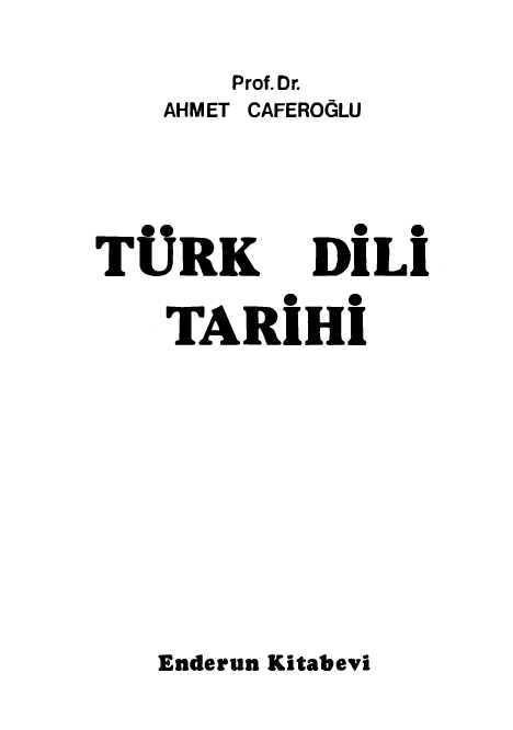 (PDF) “Türk Dili Tarihiˮ Cilt: I, yazar: Ahmet Caferoğlu