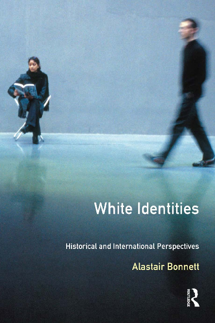 (PDF) White Identities: An Historical and International Introduction