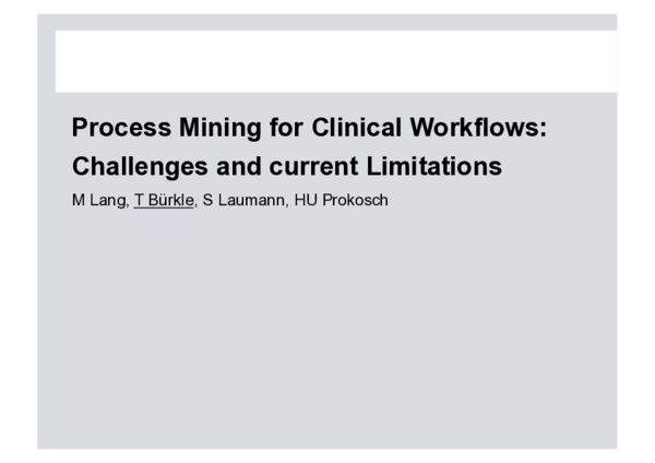 (PDF) Process Mining for Clinical Workflows: Challenges and Current Limitations