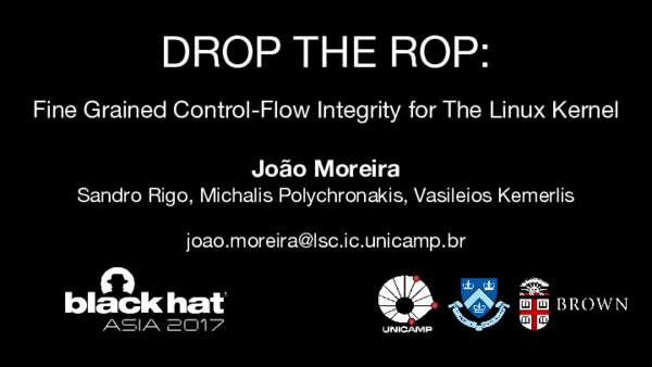 (PDF) DROP THE ROP Fine-grained Control-flow Integrity for the Linux Kernel