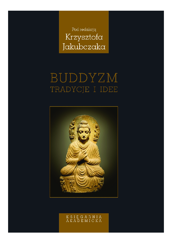 (PDF) Buddyzm: Tradycje i idee, red. Krzysztof Jakubczak