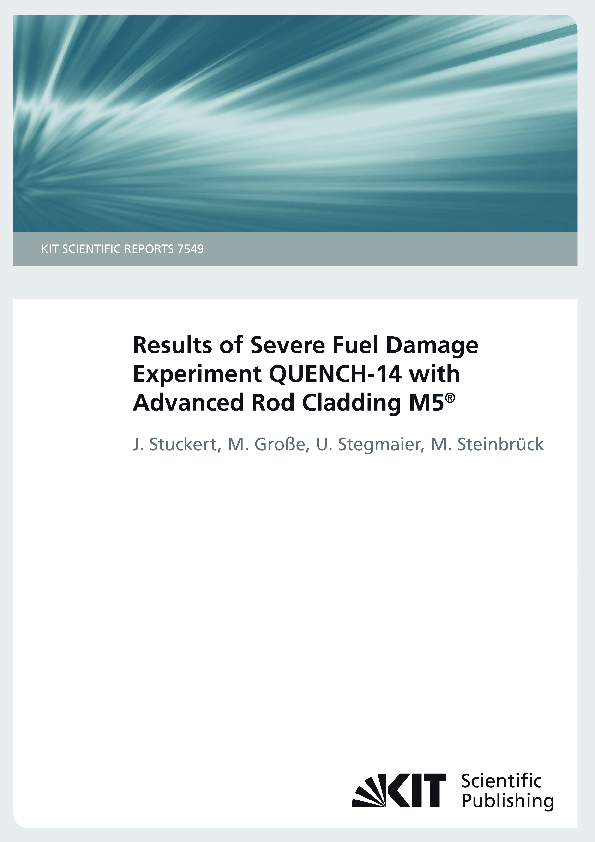 (PDF) Results of Severe Fuel Damage Experiment QUENCH-14 with Advanced ...