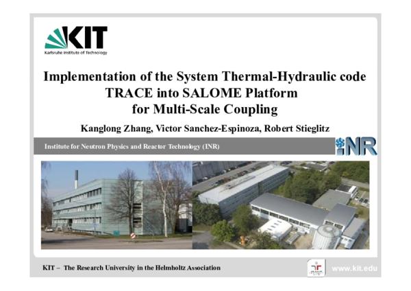 (PDF) Implementation of the System Thermal-Hydraulic code TRACE into SALOME Platform for Multi ...