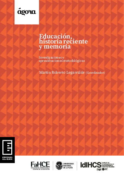 (PDF) Educación, historia reciente y memoria: Investigaciones y aproximaciones metodológicas