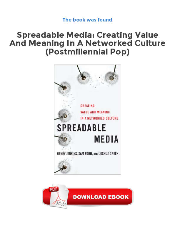 (PDF) Spreadable media: creating value and meaning in a networked culture