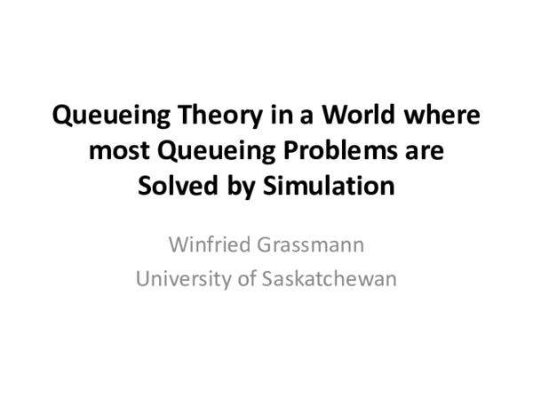 Pdf Queueing Theory In A World Where Most Queueing Problems Are