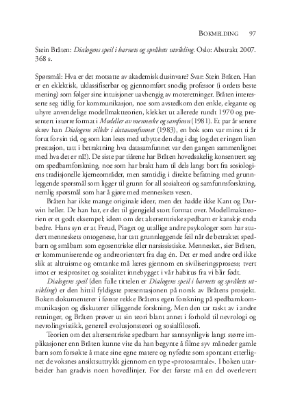 (PDF) Stein Bråten: Dialogens speil i barnets og språkets utvikling. Spørsmål: Hva er det ...