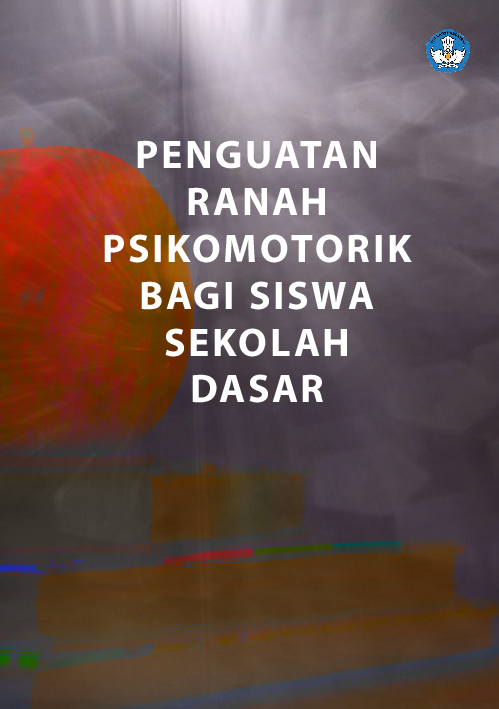 (PDF) Penguatan ranah psikomotorik siswa sekolah dasar