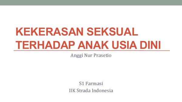 (PPT) KEKERASAN SEKSUAL TERHADAP ANAK USIA DINI PPT | Anggi Nur Prasetio - Academia.edu