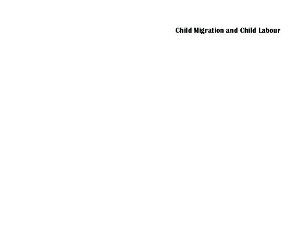 (PDF) Child Migration and Child Labour[781] - Copy