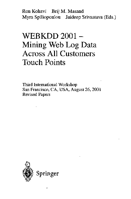 Pdf Webkdd 2001 — Mining Web Log Data Across All Customers Touch Points Jaideep Srivastava