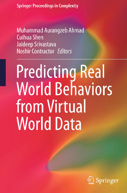 Pdf Predicting Real World Behaviors From Virtual World Data Jaideep