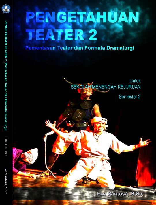 (PDF) Pengetahuan teater 2 : Pementasan teater dan formula dramaturgi
