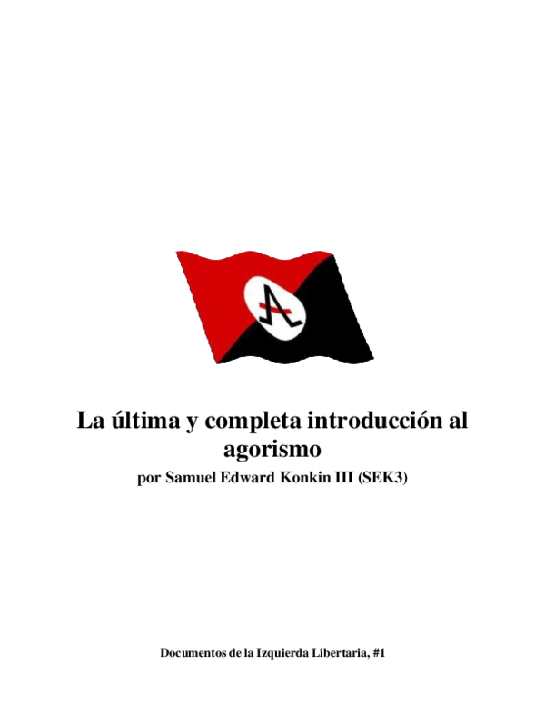 (PDF) La Última y Completa Introducción al Agorismo - Samuel Edward ...