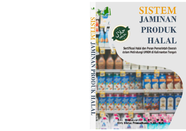 (PDF) Sistem Jaminan Produk Halal : sertifikasi halal dan peran ...