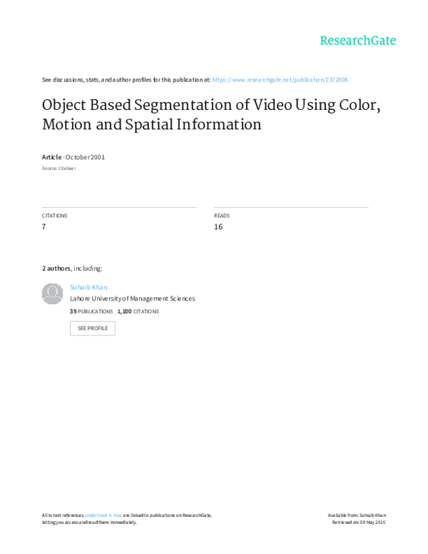 Pdf Object Based Segmentation Of Video Using Color Motion And Spatial Information