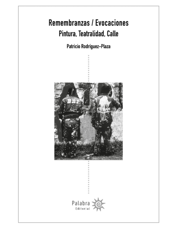 (PDF) Remembranzas / Evocaciones. Pintura, Teatralidad, Calle.