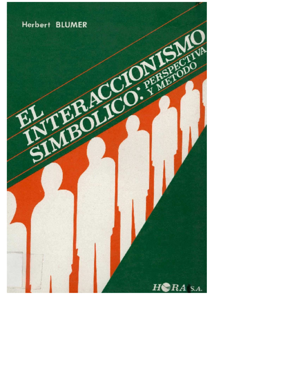 (PDF) Herbert Blumer - El Interaccionismo Simbólico. Perspectiva método