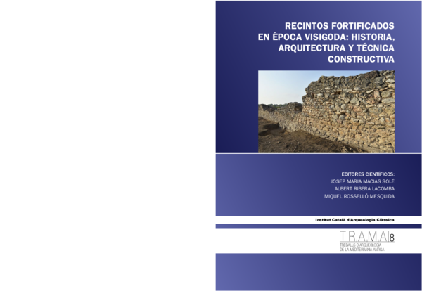 (PDF) Recintos fortificados en época visigoda: historia, arquitectura y técnica constructiva ...