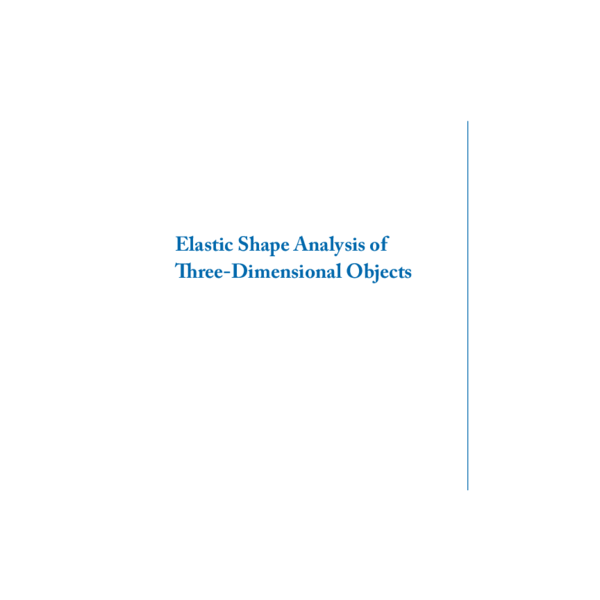 (PDF) Elastic Shape Analysis of Three-Dimensional Objects