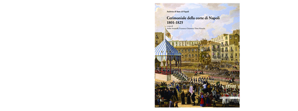 (PDF) Un'apparente continuità. Struttura e sistema rituale della corte borbonica di Napoli a ...