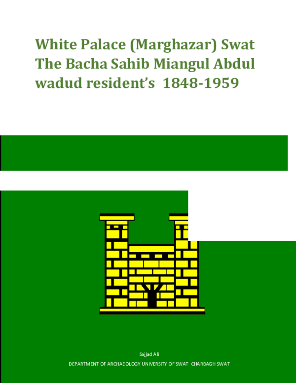 White Palace (Marghazar) Swat The Bacha Sahib Miangul Abdul wadud ...