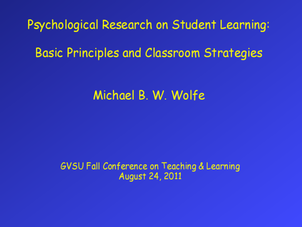(PDF) Psychological Research on Student Learning: Basic Principles and Classroom Strategies