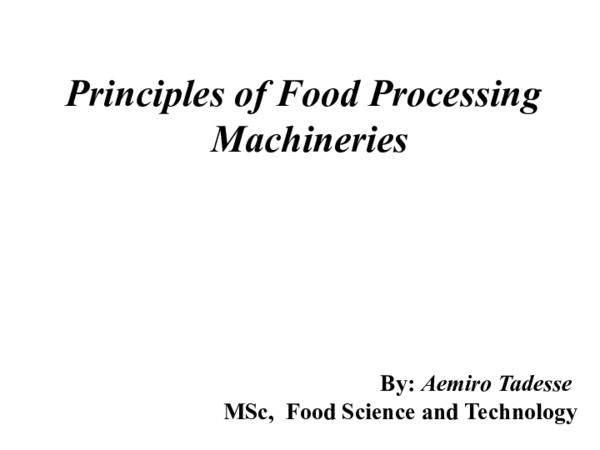 (PPT) Principle of food processing machineries