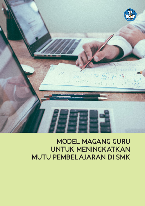 (PDF) Model magang guru untuk meningkatkan mutu pembelajaran di SMK (PDF) Model magang guru untuk meningkatkan mutu pembelajaran di SMK