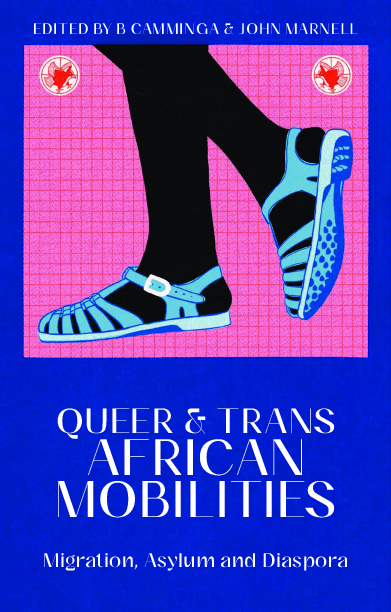 (PDF) QUEER AND TRANS AFRICAN MOBILITIES: Migration, Asylum and Diaspora