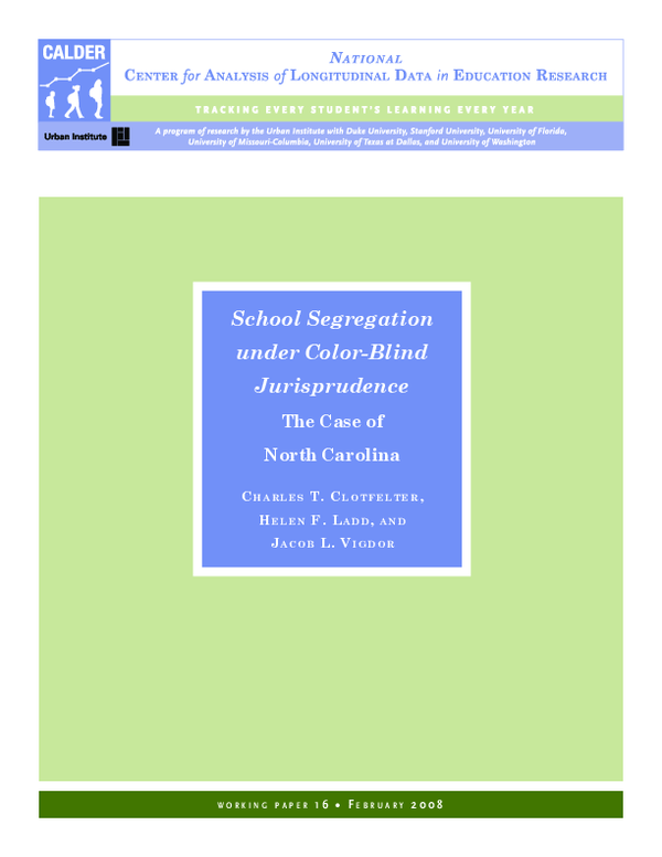 (PDF) School segregation under color-blind jurisprudence: The case of ...