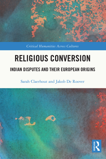 (PDF) Religious Conversion: Indian Disputes and Their European Origins