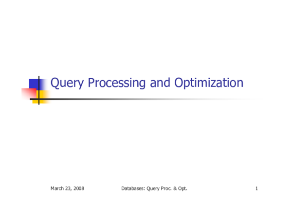 (PDF) Query Processing and Optimization