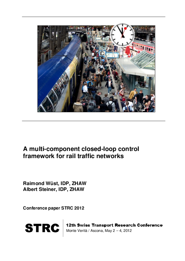 Pdf A Multi Component Closed Loop Control Framework For Rail Traffic Networks Ahmed Wael