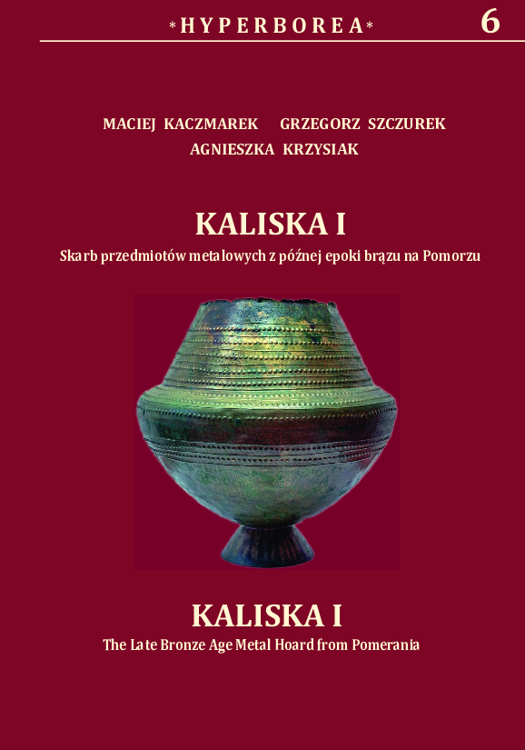 (PDF) KALISKA I. The Late Bronze Age Metal Hoard from Pomerania