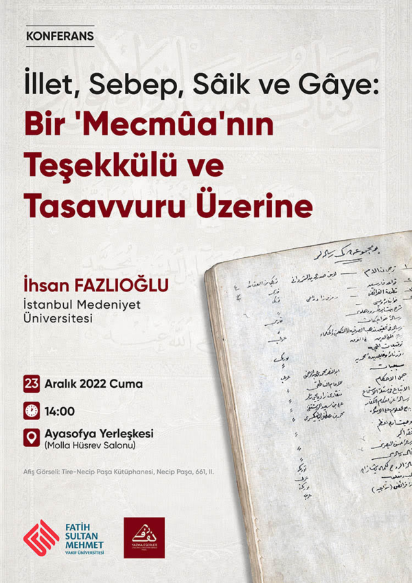 (PDF) Mecmûa Konferansı I: İllet, Sebep, Sâik ve Gâye: Bir 'Mecmûa'nın ...