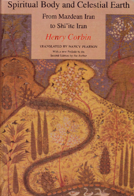 (PDF) Henry Corbin, Spiritual Body and Celestial Earth [1989]