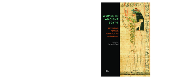 (PDF) Women in Ancient Egypt: Revisiting Power, Agency, and Autonomy